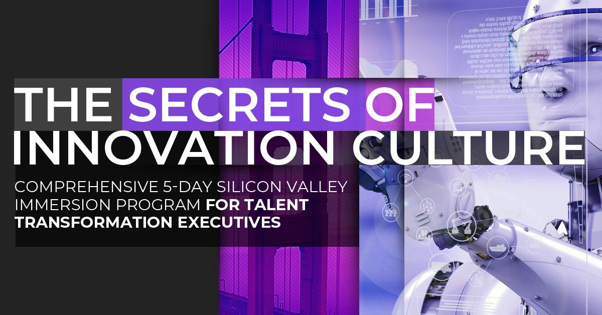 The Secrets Of Innovation Culture - Silicon Valley Innovation Center