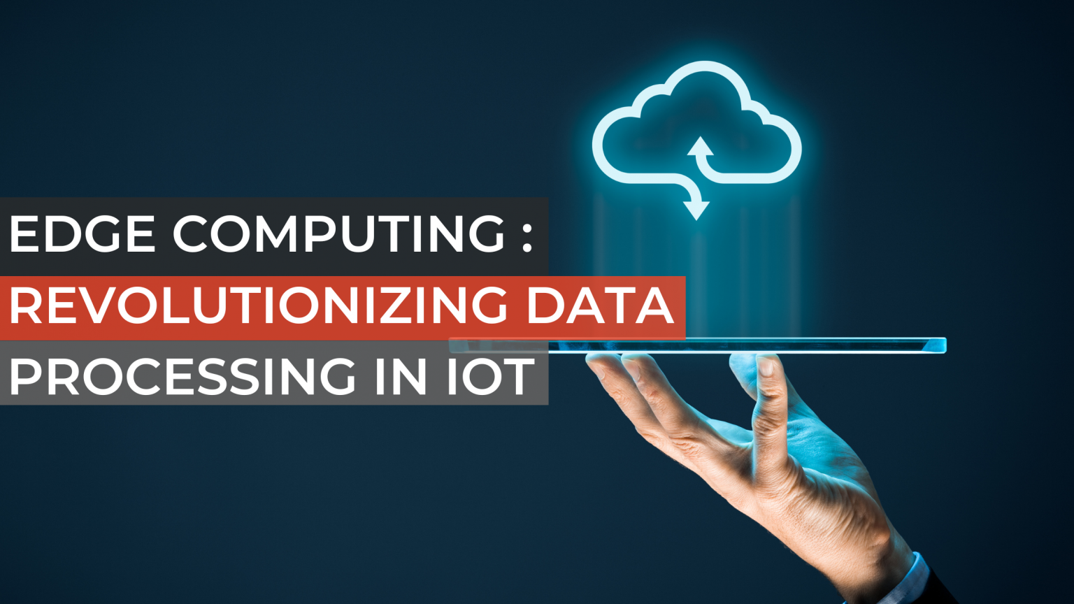 Edge Computing - Revolutionizing Data Processing in IoT - Blog - Silicon Valley Innovation Center